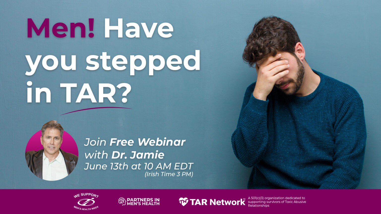 Join Our FREE Webinar- Men! Have You Stepped in TAR? – STAR Network